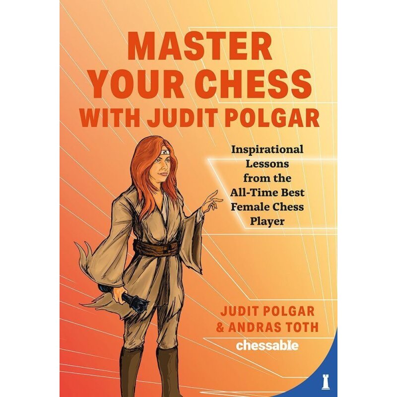 Judit Polgar, Andras Toth: Master Your Chess with Judit Polgar, 39,95