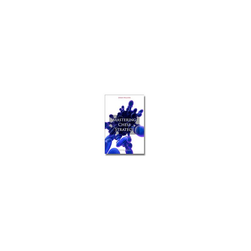 Johan Hellsten: Mastering Chess Strategy, 24,50
