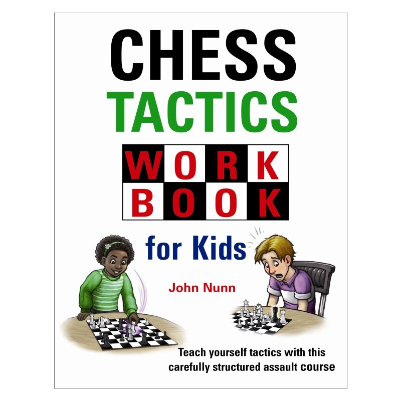 John Nunn: Chess Tactics Workbook for Kids, 16,95
