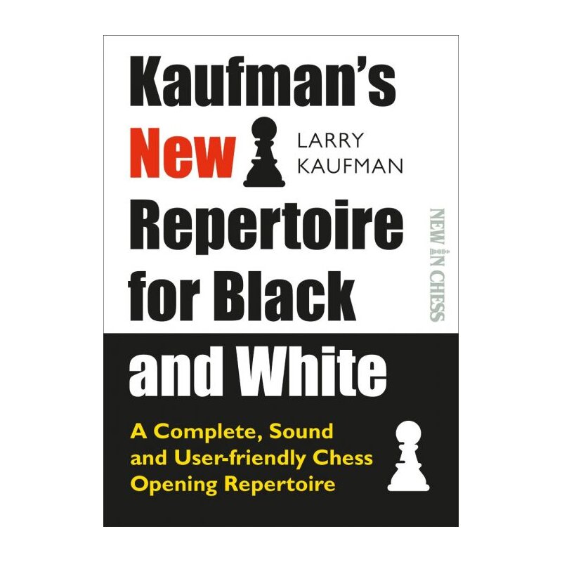 Larry Kaufman: Kaufman´s New Repertoire for Black and White, 29,95