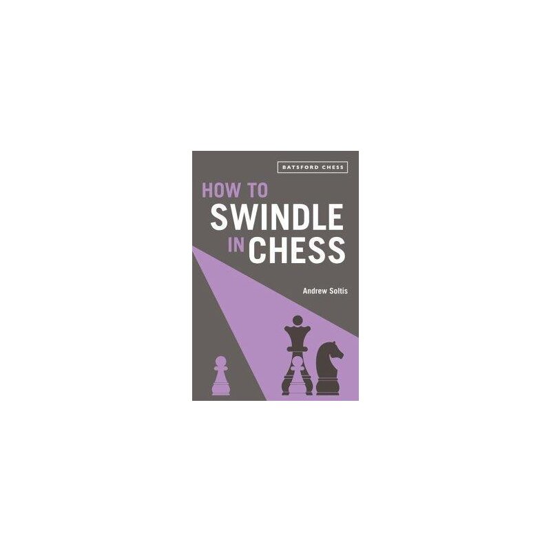 Andrew Soltis: How to Swindle in Chess, 17,95