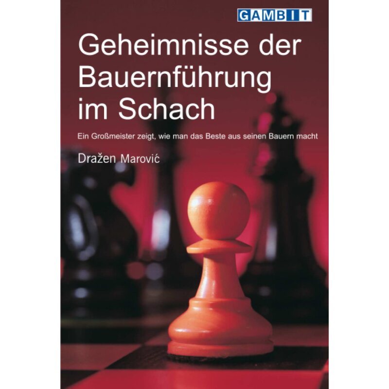 Drazen Marovic: Geheimnisse der Bauernführung im Schach, 19,95